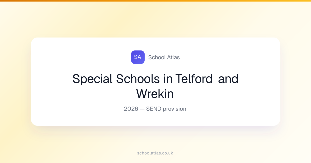 Special Schools in Telford and Wrekin (2026) — SEND Provision | Telford ...