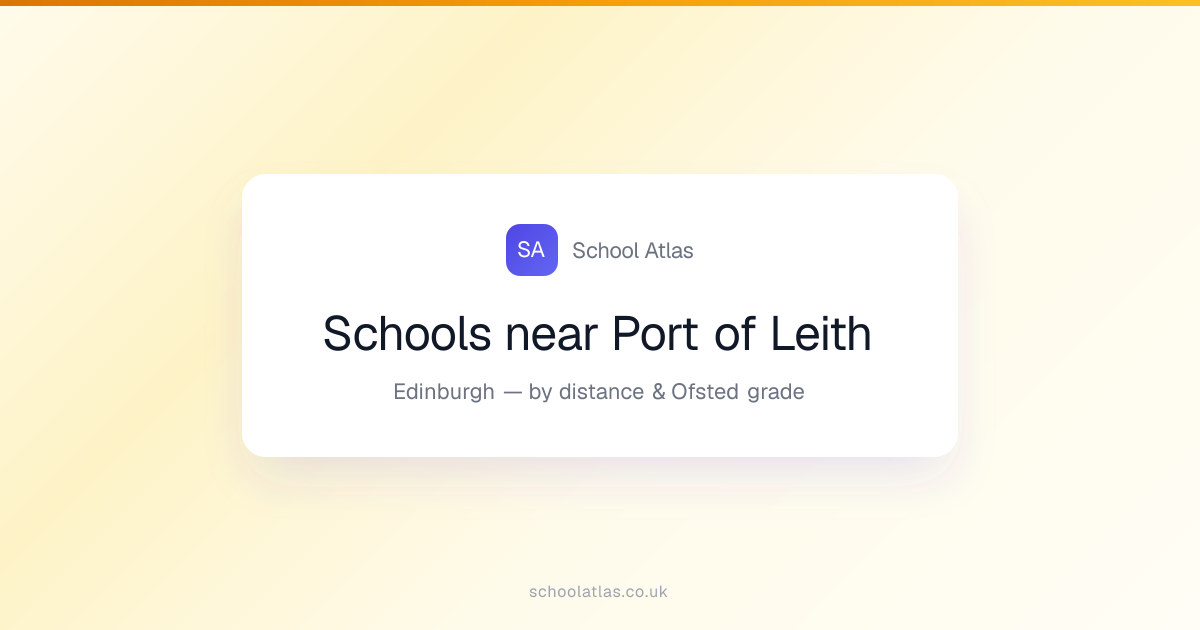 Schools near Port of Leith tram stop, Edinburgh (2026) — Primary ...