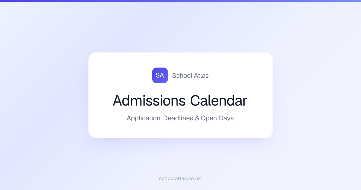 Admissions Calendar & Application Deadlines | School Atlas