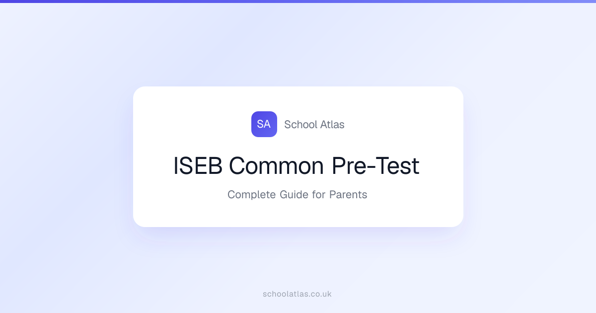 ISEB Common Pre-Test: The Complete Parent Guide (2026)