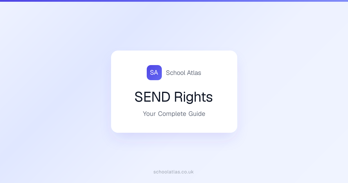 SEND Rights & Processes — A Complete UK Parent’s Guide
